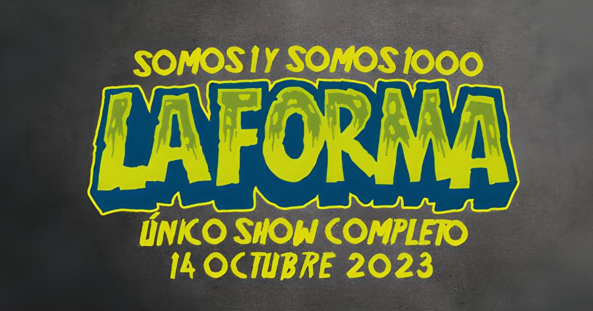 La Forma: Somos 1 y Somos 1000 en un show de Reunión Exclusivo ...